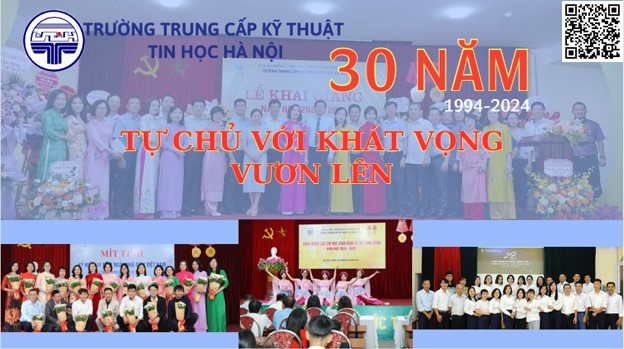 Kỷ yếu Trường Trung cấp Kỹ thuật tin học Hà Nội – 30 năm tự chủ với ...